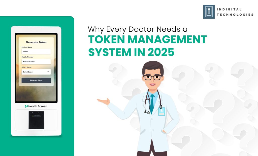 Why Every Doctor Needs a Token Management System in 2025 - Blog ...